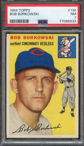 1954 Topps #138 Bob Borkowski PSA 7 Cincinnati Reds 6933 | eBay