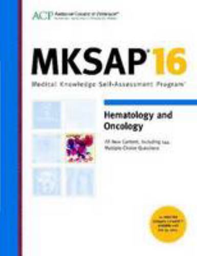 MKSAP 16 Hematology and Oncology, American College of Physicians ...