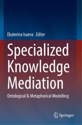 Isaeva Ekaterina Specialized Knowledge Mediatio Book NEUF | eBay