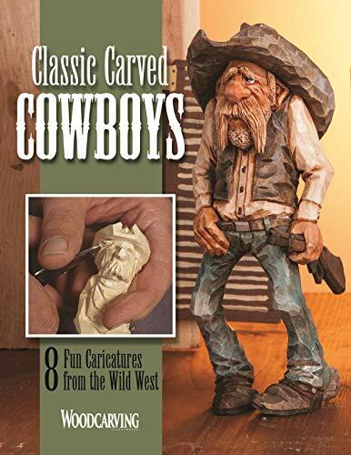 Classic Carved Cowboys: 8 Fun Caricatures from the Wild West (Fox ...