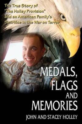 Medals, Flags and Memories - Paperback By John Holley - GOOD | eBay