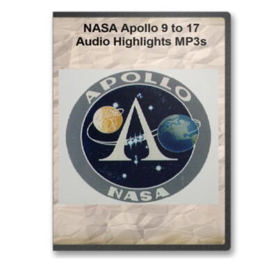 NASA Apollo 9, 10, 11, 12, 13, 14, 15, 16, 17 Audio Highlights MP3s CD ...