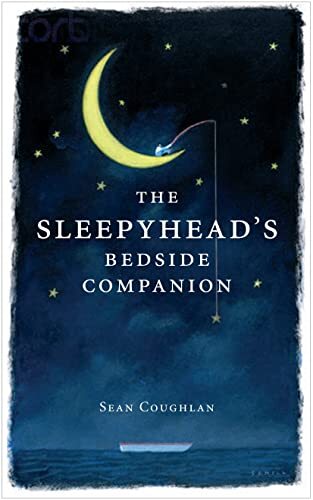 The Sleepyhead's Bedside Companion, Coughlan, Sean 9781848091184 | eBay