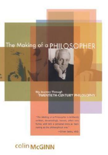 The Making of a Philosopher: My Journey Through Twentieth-Century ...