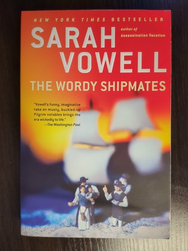 The Wordy Shipmates by Sarah Vowell (2009, Trade Paperback ...