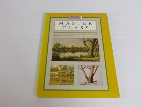 Master Class Book Paperback by Don Lobban Painting Australian ...