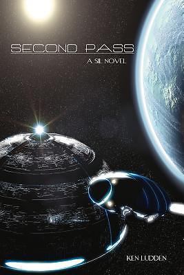 Second Pass : A Sil Novel by Ken Ludden (2004, Trade Paperback) for ...