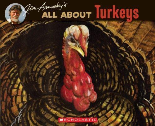 All About Turkeys - Jim Arnosky, 9780590481472, hardcover 9780590481472 ...