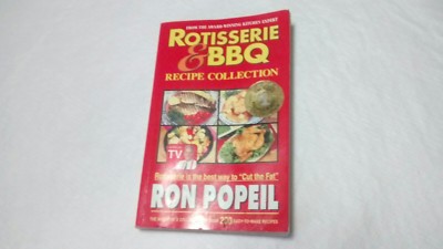 Ron Popeil Rotisserie and BBQ Recipe Collection Cookbook 200 Easy ...
