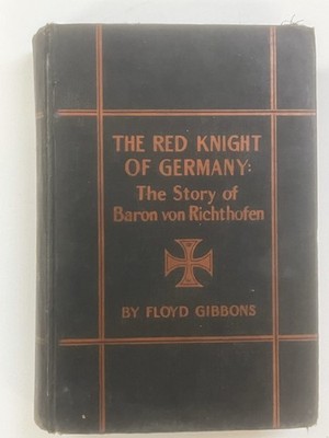 The Red Knight of Germany Baron Von Richthofen - The Red Baron Original ...