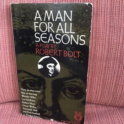 A Man For All Seasons, a Play by Robert Bolt, 1962 Vintage Books ...