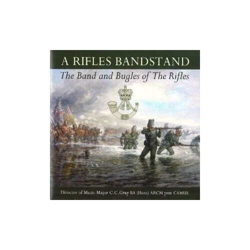 Band and Bugles of the Rifles - A Rif... - Band and Bugles of the ...