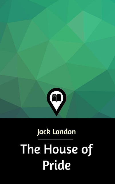 The House of Pride von Jack London (2021, Gebundene Ausgabe) for sale ...