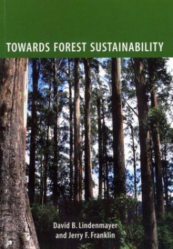 Towards Forest Sustainability by Jerry F. Franklin (2003, Trade ...