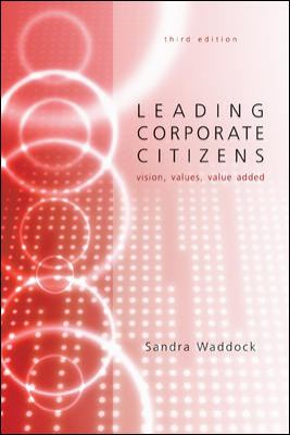 Leading Corporate Citizens: Vision, Values, Value Added by Sandra ...
