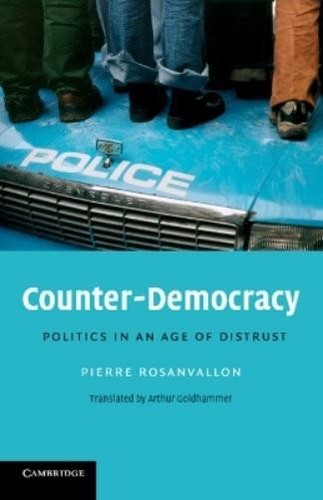 Pierre Rosanvallon Arthur Goldhammer Counter-Democracy (Poche) Seeley ...