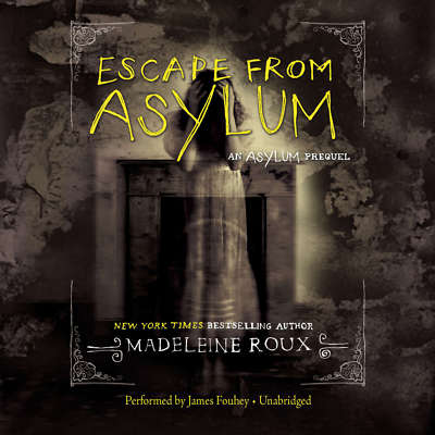 Escape from Asylum by Madeleine Roux 2016 Unabridged CD 9781504733977 ...
