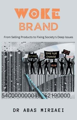 Woke Brand: From Selling Products to Fixing Society's Deep Issues by ...