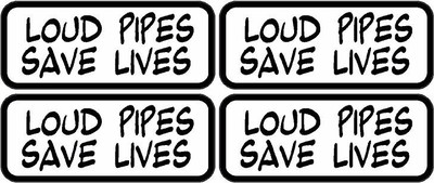4 - Loud Pipes Save Lives Decal PACK 3"x1.5" Motorcycle Helmet Vinyl ...