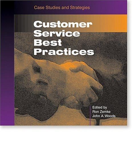 Customer Service Best Practices by John Woods and Ron Zemke (1998 ...