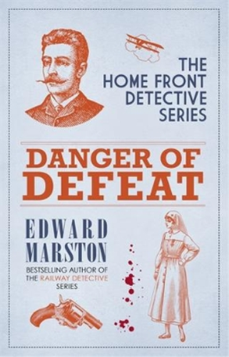 Edward Marston Danger of Defeat (Relié) Home Front Detective ...