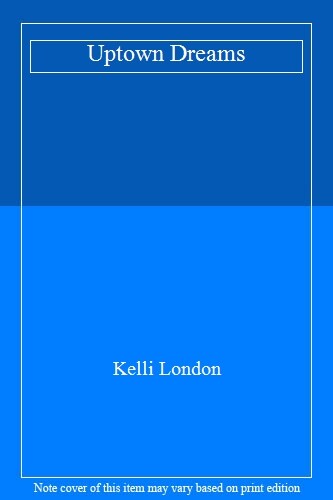 Uptown Dreams (Dafina Books) by London New 9780758261281 Fast Free ...