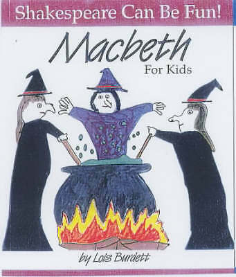 Macbeth for Kids by Lois Burdett (1996, Library Binding) for sale ...