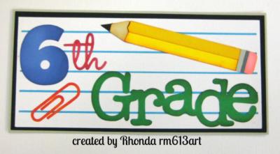 6TH GRADE TITLE school scrapbook premade paper piecing 3d die cut by ...