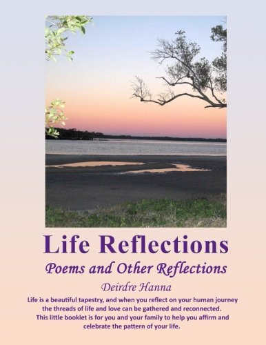Life Reflections: Poems and Other Reflections for Life's Journey ...