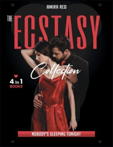 The Ecstasy Collection [4 Books in 1]: Nobody's Sleeping Tonight. by ...