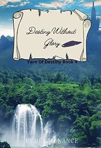Rebekah Nance Destiny Without Glory (Relié) | eBay