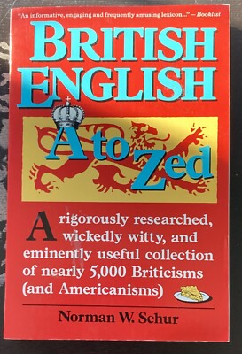 British English: A to Zed by Norman W. Schur | eBay