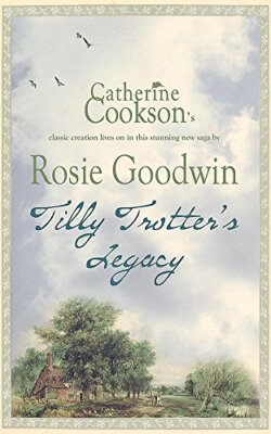 Tilly Trotter's Legacy, Goodwin, Rosie 9780755334889 | eBay