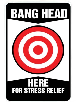 BANG HEAD Here for Stress Relief sign Metal funny man cave house decor ...