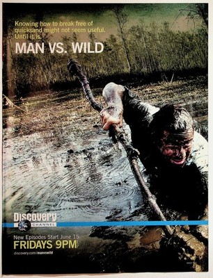 Discovery Channel Man vs. Wild Print Advertisement 8x11 2007 Quicksand ...