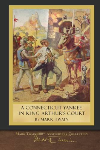 A Connecticut Yankee in King Arthurs Court: Original Illustrations ...