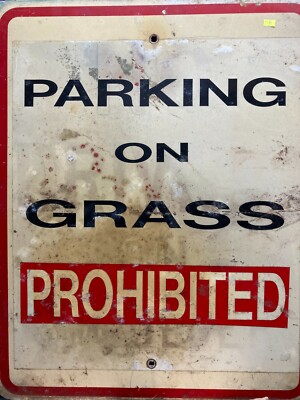 Parking on Grass Prohibited 30X24" | eBay
