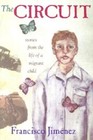 The Circuit: Stories from the Life of a Migrant Child by Francisco ...