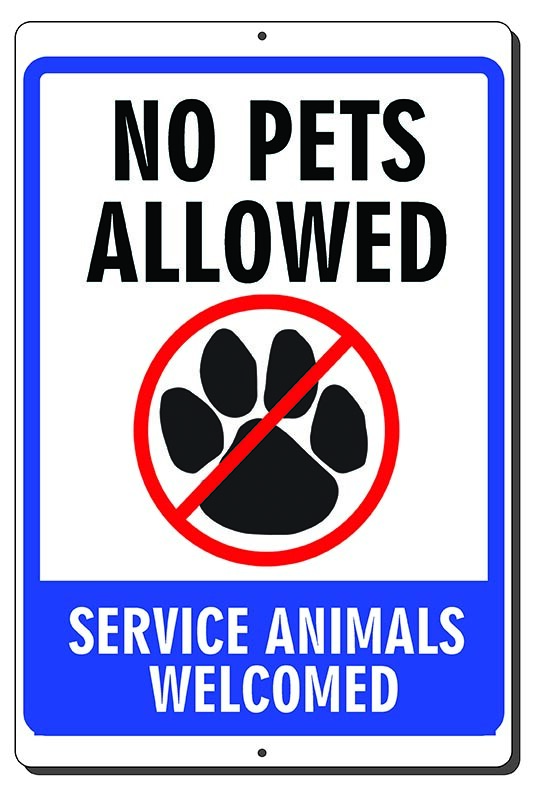 NO PETS ALLOWED SERVICE ANIMALS WELCOMED ALUMINUM SIGN MOUNTING HOLES 3 ...