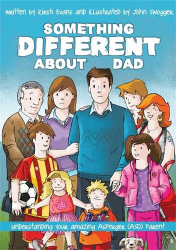 Kirsti Evans John Swogger Something Different About Dad (Paperback) (UK ...