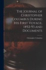 Columbus Christ The Journal of Christopher Columbus During his First ...