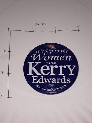 It's Up to the Women Vote Kerry Edwards - Kerry/Edwards Campaign 2004 ...