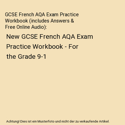 GCSE French AQA Exam Practice Workbook [includes Answers & Free Online ...