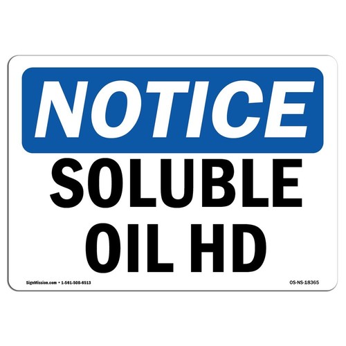 Notice Sign OSHA Soluble Oil HD Aluminum Safety 755874564096| eBay