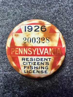 Vintage 1926 Pennsylvania Resident Citizen’s Fishing License Pin Button ...
