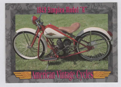 1949 Simplex Model K #138 American Vintage Cycles Trading Card NEW ...