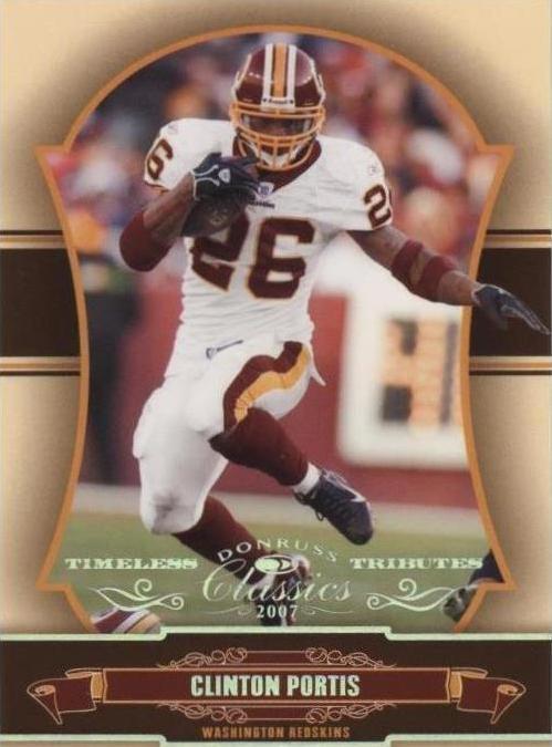 2007 Donruss Classics - Clinton Portis #98 Timeless Tributes Silver /50 ...
