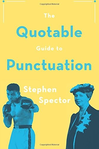 THE QUOTABLE GUIDE TO PUNCTUATION By Stephen Spector **BRAND NEW ...
