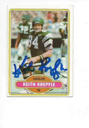 KEITH KREPFLE Autographed Signed 1980 Topps card Philadelphia Eagles ...