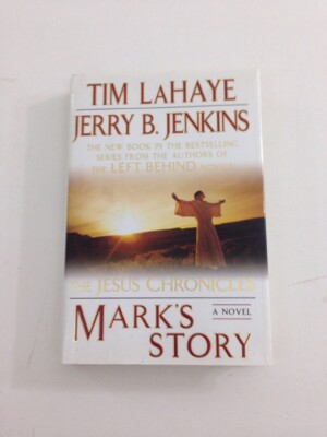 The Jesus Chronicles Mark's Story - Tim LaHaye (2007, Hardcover, Dust ...
